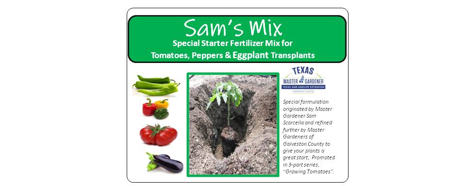 Fertilizer, "Sam's Mix" Starter for Tomatoes, Peppers, Eggplant | GCMGA ...